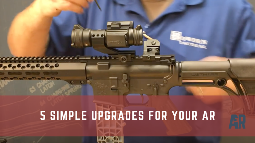 5 simple upgrades for your AR - BYOAR - Build Your Own AR